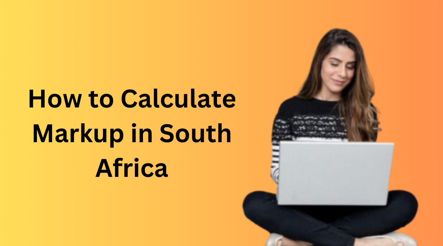 How to Calculate Markup in South Africa – Discount Dealz